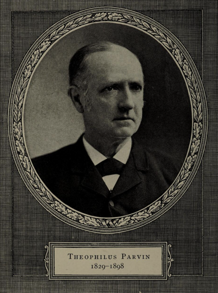 Theophilus Parvin - Encyclopedia of Indianapolis
